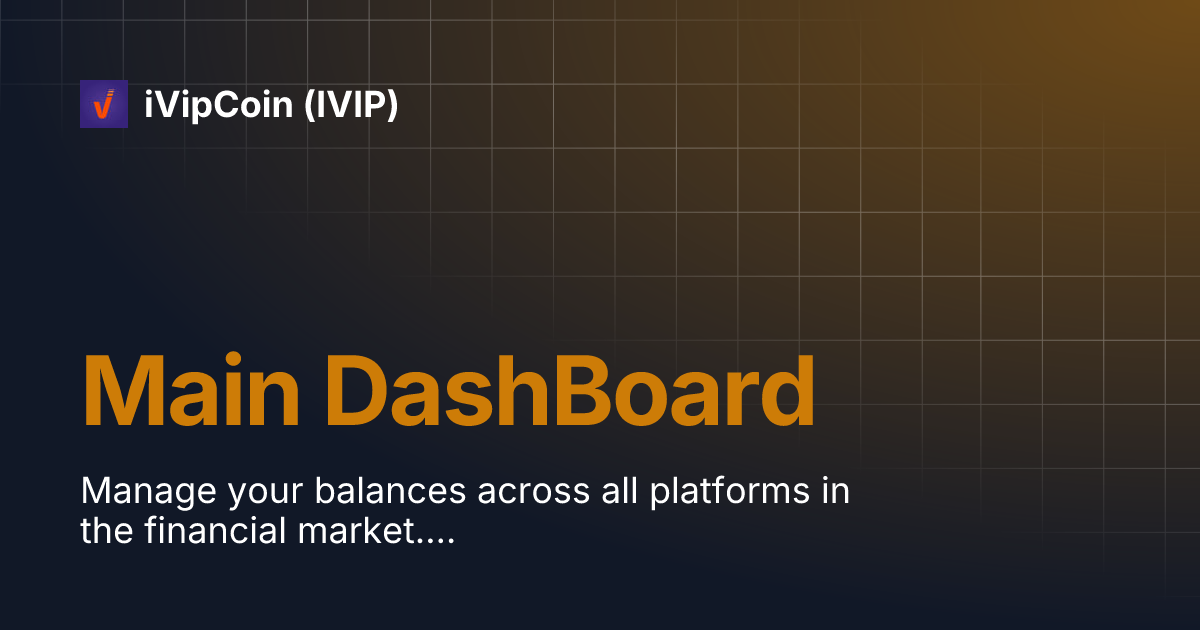 Main DashBoard | iVipCoin (IVIP)